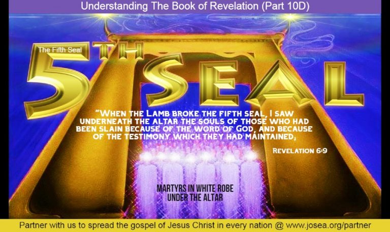 Understanding The Book of Revelation (Part 10D) – Josea World Outreach